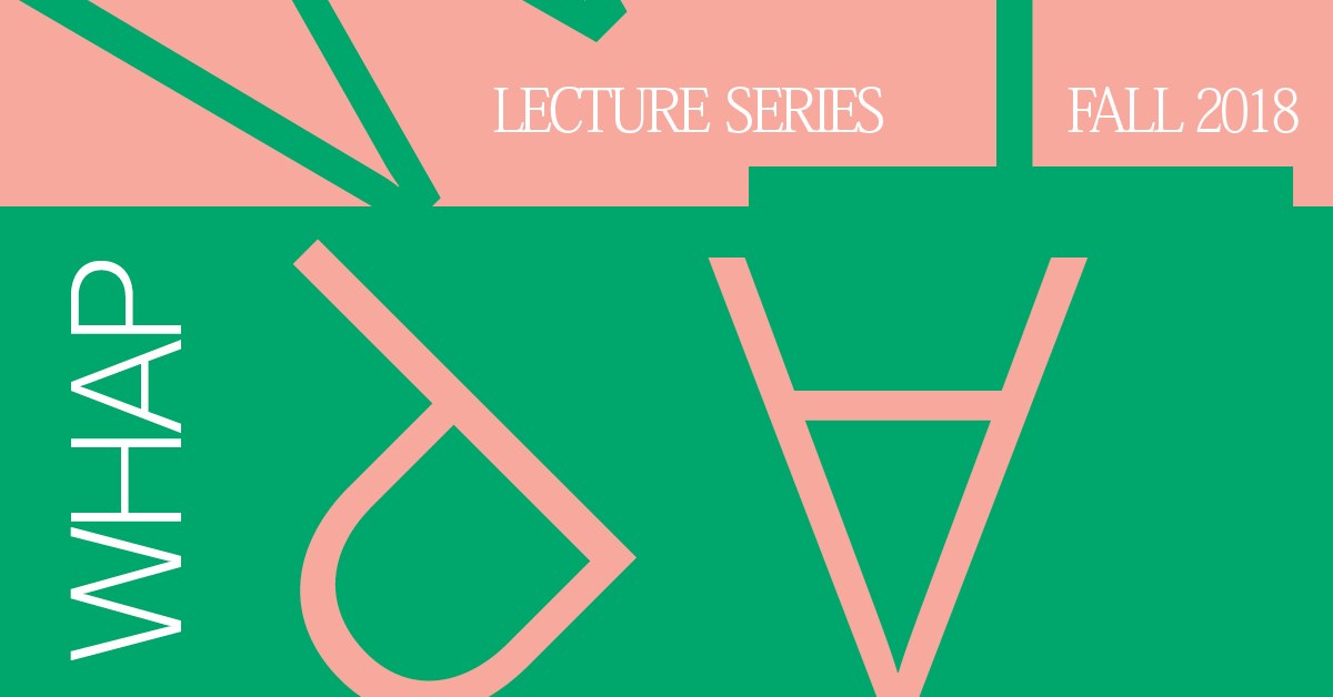 Fall WHAP! Lecture Series Commences